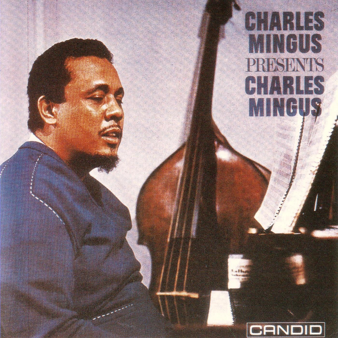 baixos e contrabaixos: Charles Mingus Presents Charles Mingus